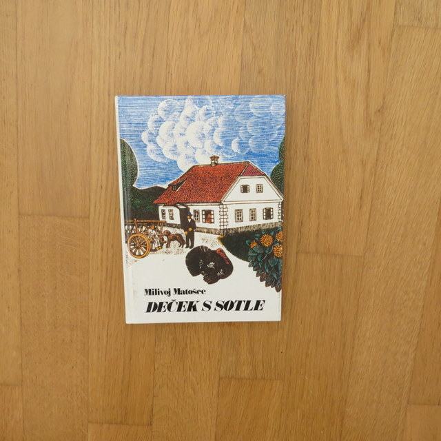 Milivoj Matošec: DEČEK S SOTLE