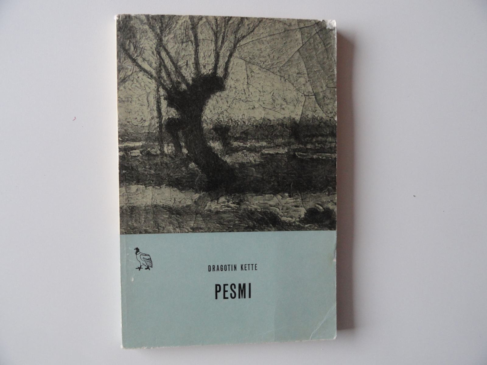 DRAGOTIN KETTE, PESMI, KONDOR