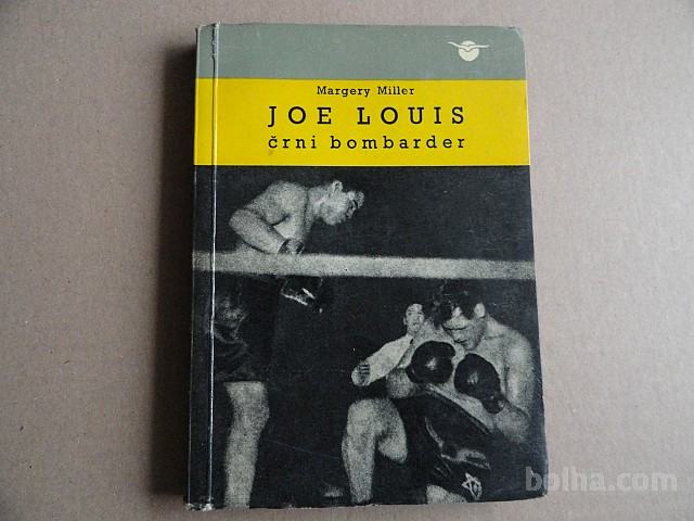 MARGERY MILLER, JOE LOUIS ČRNI BOMBARDIER