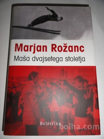 MAŠA DVAJSETEGA STOLETJA, MARJAN ROŽANC, BELETRINA