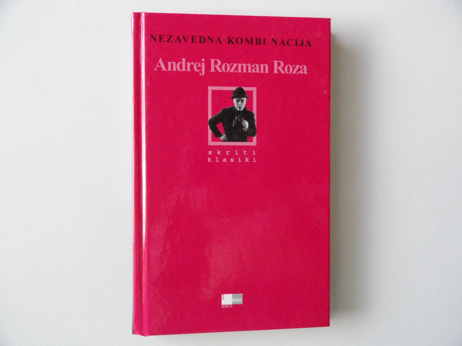 ANDREJ ROZMAN ROZA, NEZAVEDNA KOMBI NACIJA