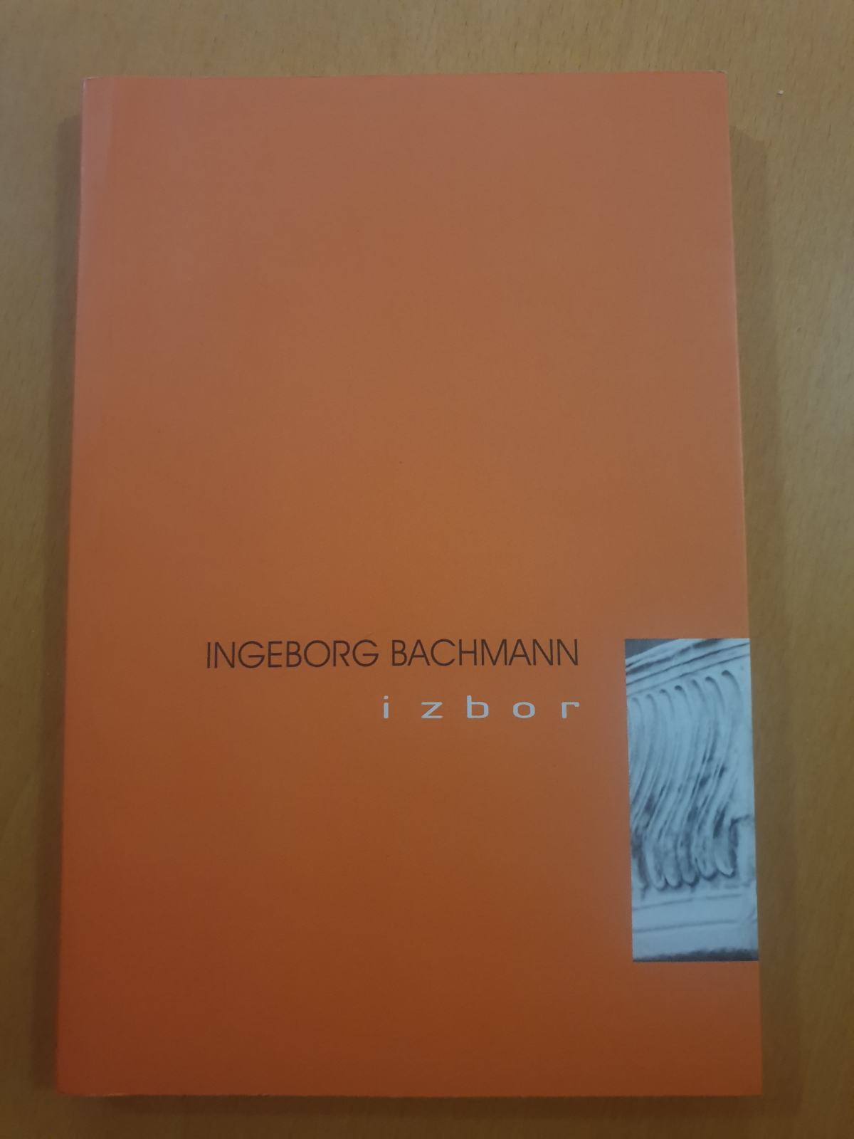 Bachmann Ingeborg - Izbor