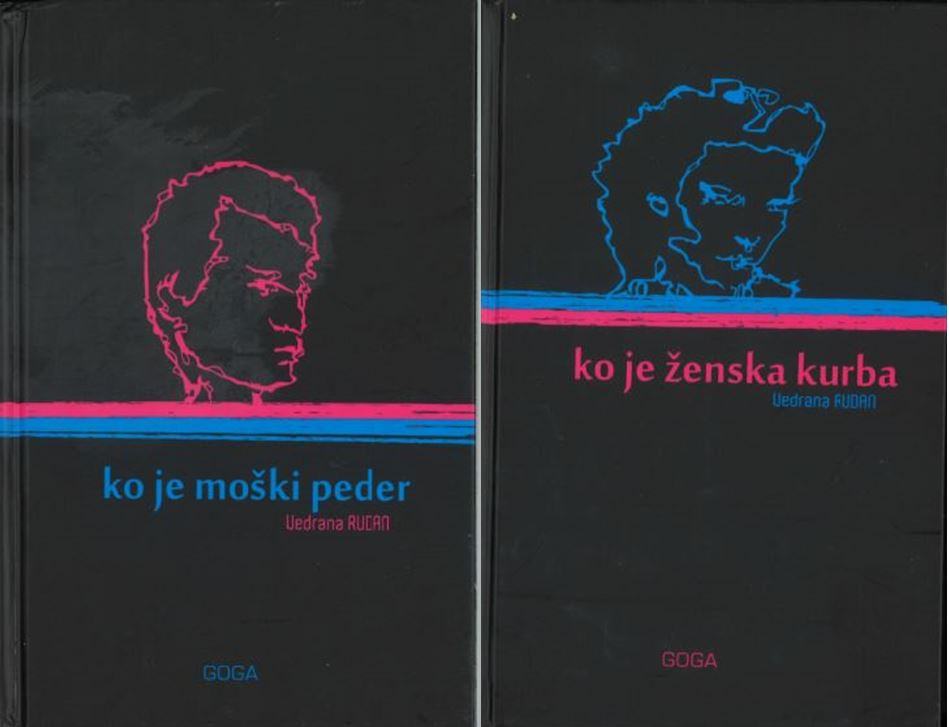 Ko je ženska kurba / Ko je moški Peder / Vedrana Rudan