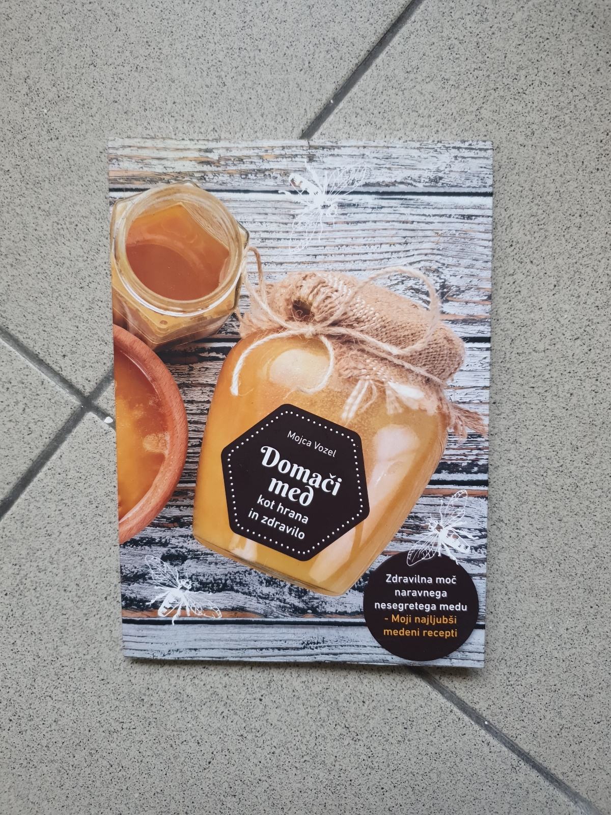 Domači med kot hrana in zdravilo, Mojca Vozel