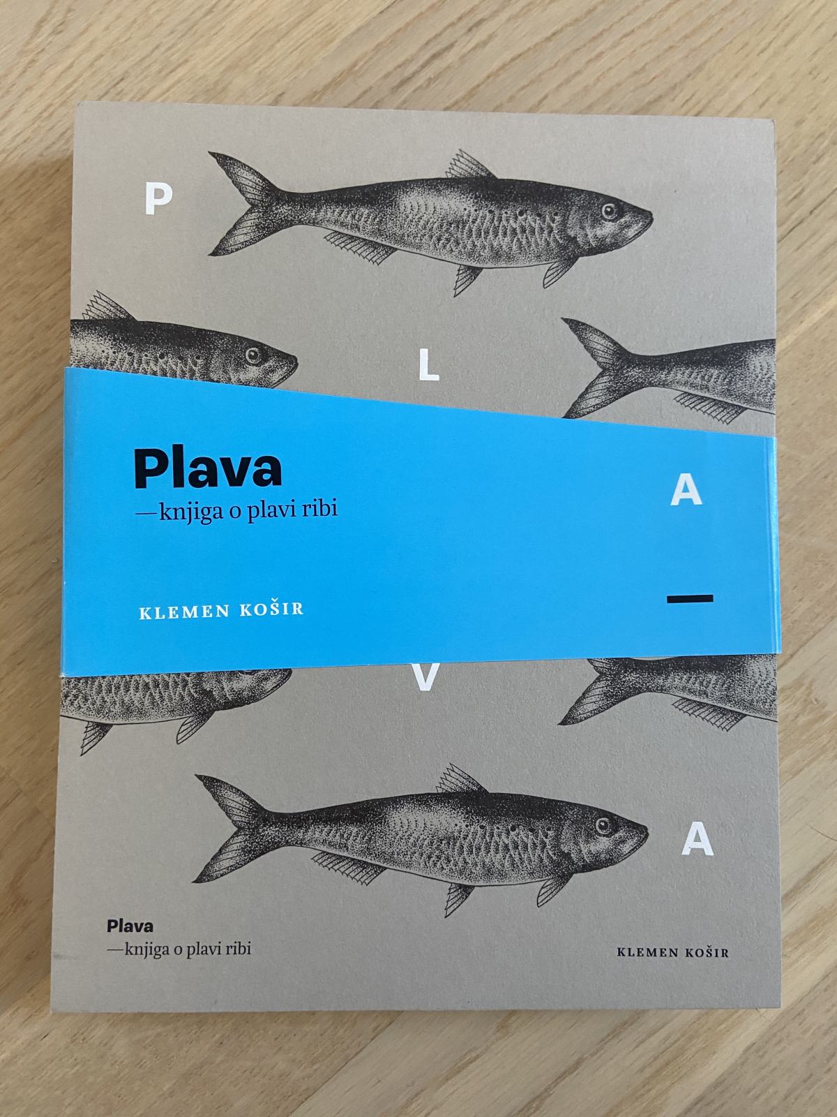 Kuharska knjiga Plava - knjiga o plavi ribi (Klemen Košir)
