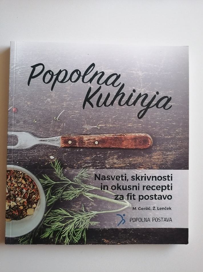 POPOLNA KUHINJA, M.GERŠIČ, Ž. LENČEK, NASVETI ZA FIT POSTAVO