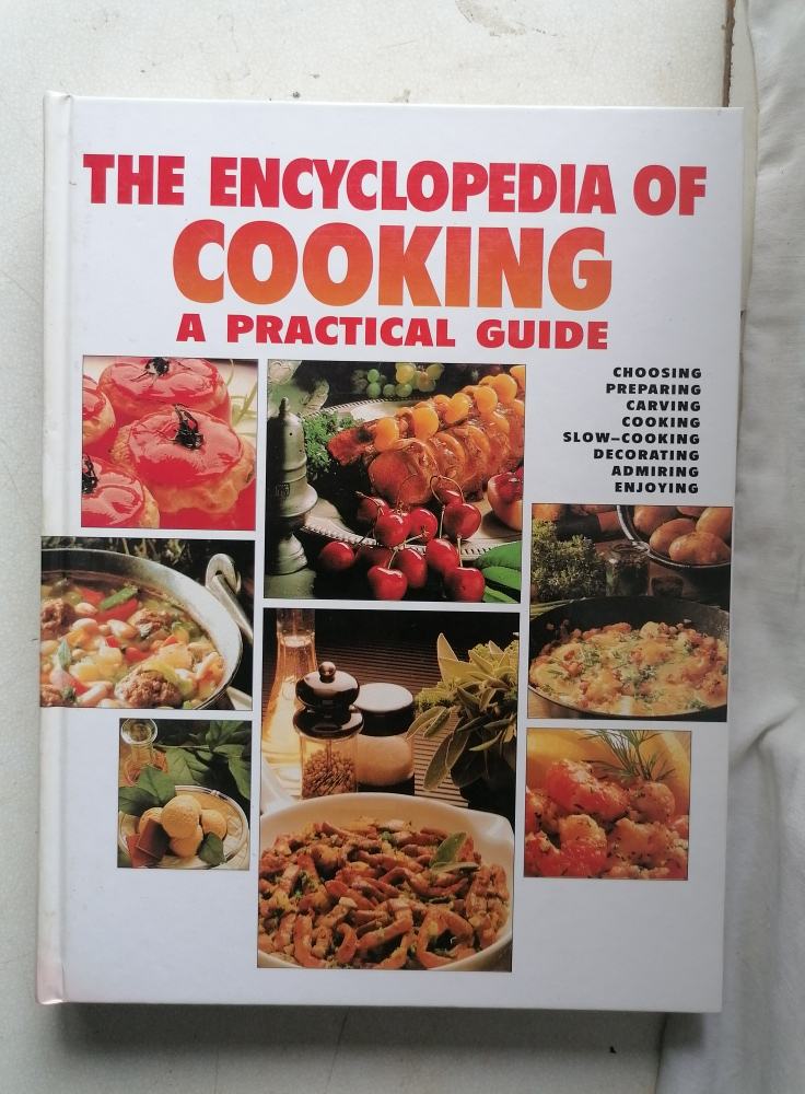 THE ENCYCLOPEDIA OF COOKING A PRACTICAL GUIDE