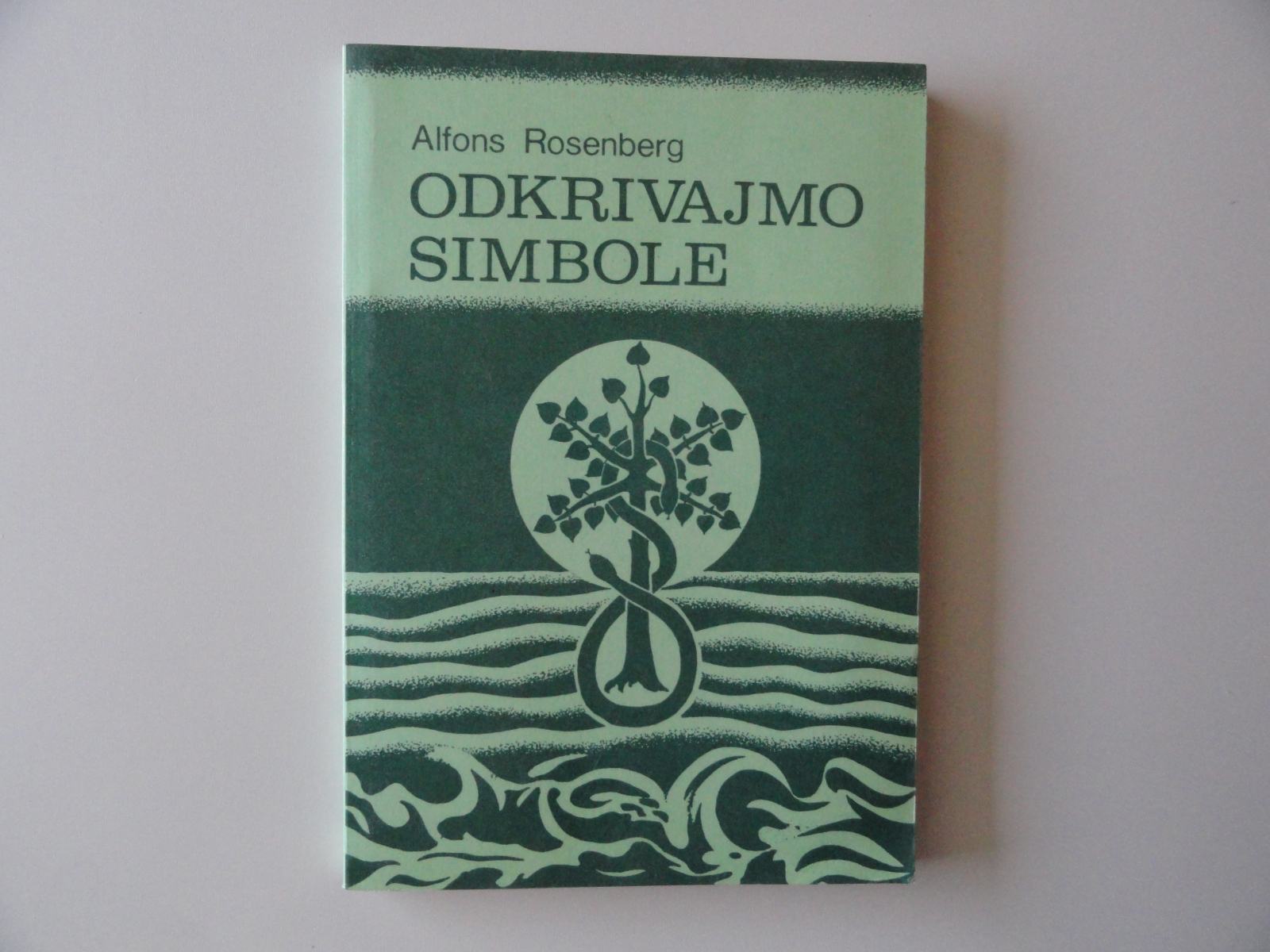 ALFONS ROSENBERG, ODKRIVAMO SIMBOLE