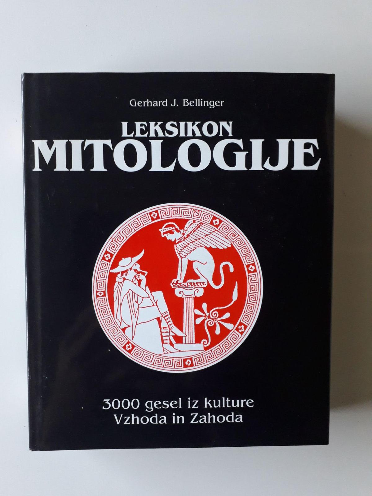 GERHARD J. BELLINGER, LEKSIKON MITOLOGIJE, 3000 GESEL IZ KULTURE VZHOD