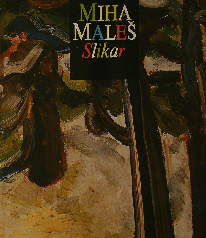 MIHA MALEŠ; SLIKAR