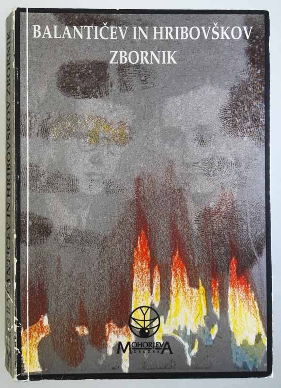 BALANTIČEV IN HRIBOVŠKOV ZBORNIK,uredil Marjan Dolgan