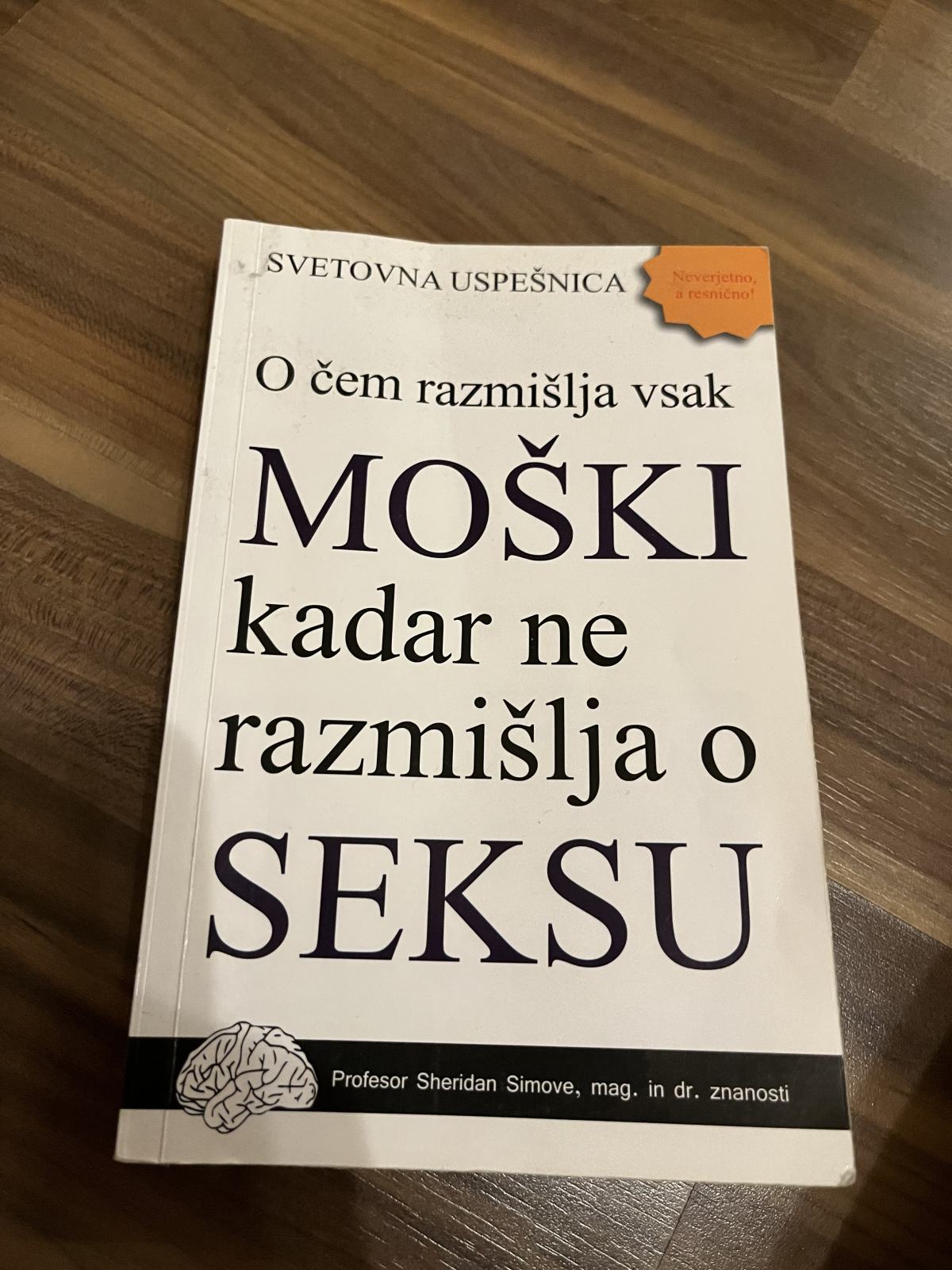 O čem razmišlja vsak moški, kadar ne razmišlja o seksu-Sherian Simove