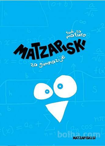 MAT ZAPISKI_za matematiko (redno snov + maturo)