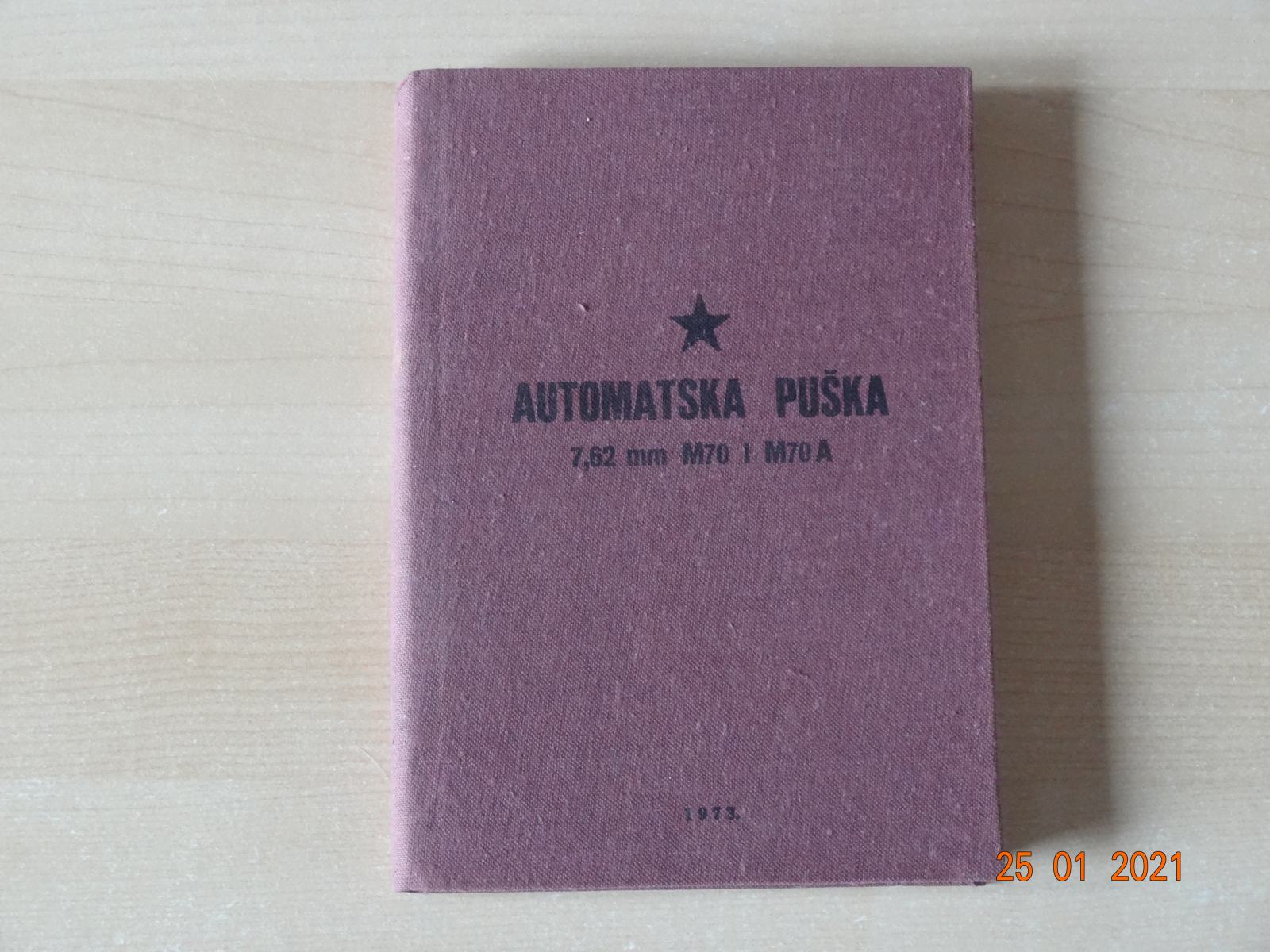 Knjiga AUTOMATSKA PUŠKA 7,62 mm M70 i M70A