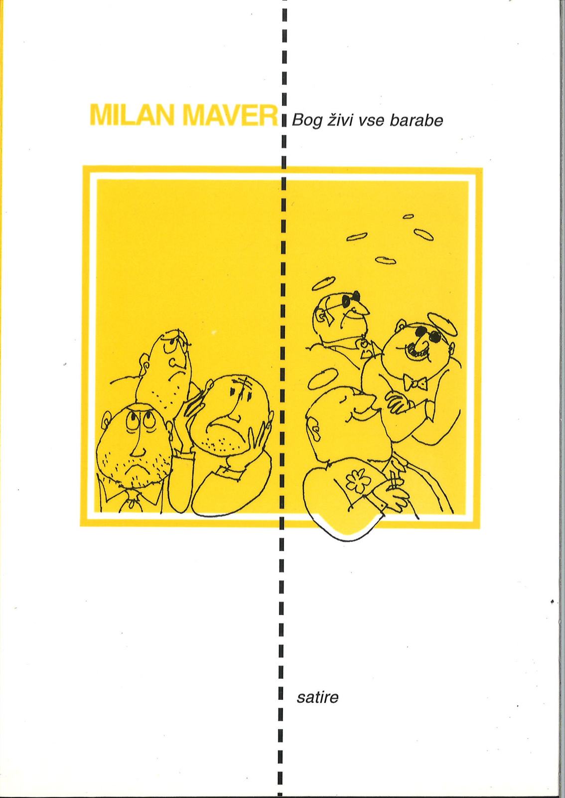 Bog živi vse barabe : [satire] / [[besedilo] in karikature] Milan Mave