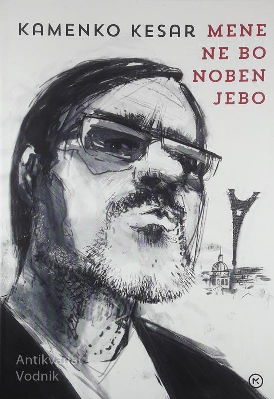 MENE NE BO NOBEN JEBO, Kamenko Kesar