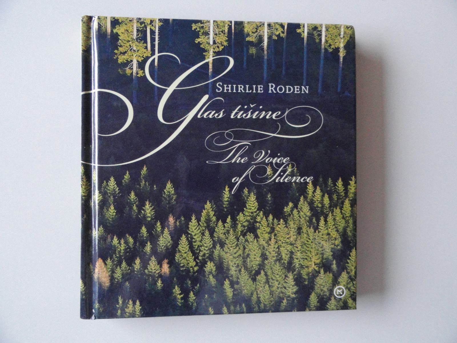 SHIRLIE RODEN, GLAS TIŠINE