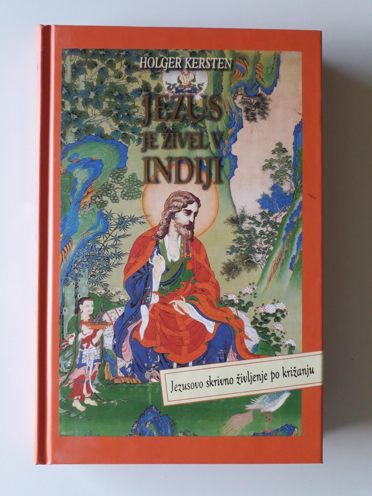 HOLGER KERSTEN, JEZUS JE ŽIVEL V INDIJI