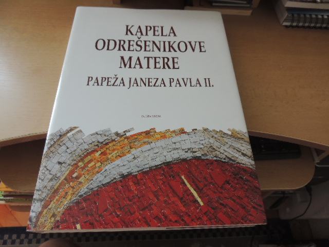 KAPELA ODREŠENIKOVE MATERE PAPEŽA JANEZA PAVLA II. R. VODEB ZALOŽBA