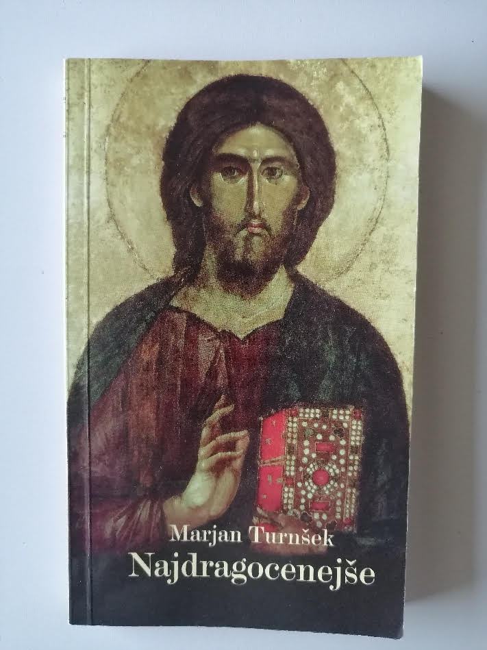 MARJAN TURNŠEK, NAJDRAGOCENEJŠE