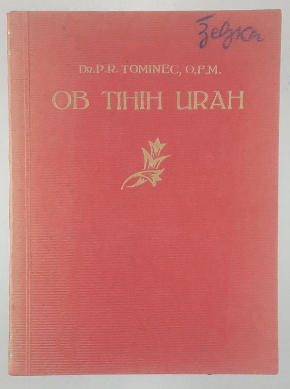 OB TIHIH URAH, Dr. P. R. Tominec, O. F. M.