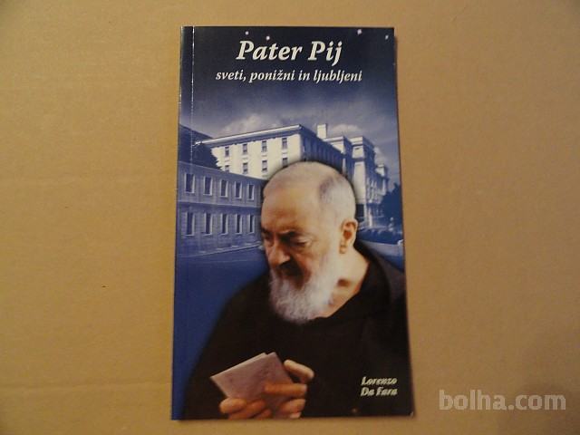 PATER PIJ, SVETI, PONIŽANI IN LJUBLJENI, LORENZO DA FARA
