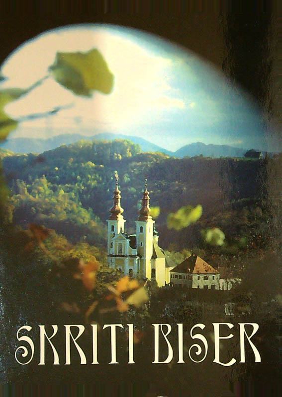 SKRITI BISER; ZBORNIK ŽUPNIJE SLADKA GORA, več avtorjev