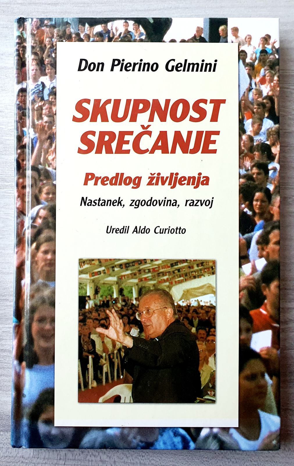 SKUPNOST SREČANJE - PREDLOG ŽIVLJENJA Don Pierino Gelmini