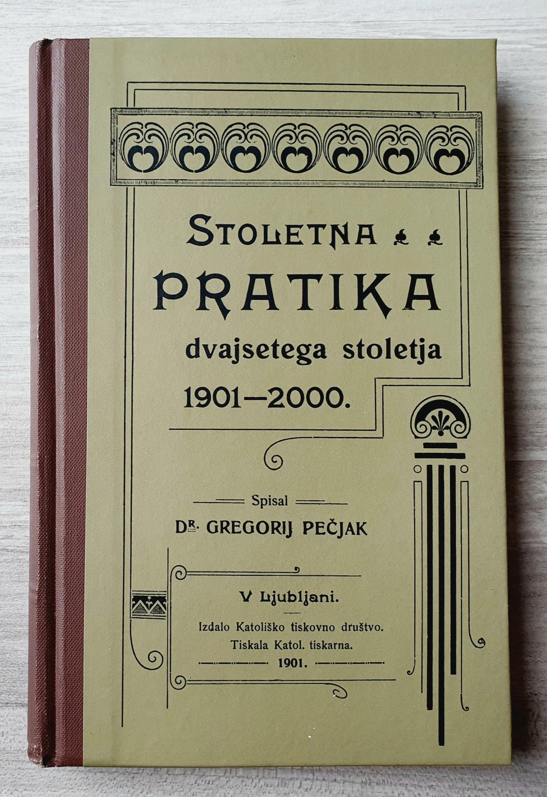 STOLETNA PRATIKA DVAJSETEGA STOLETJA 1901-2000