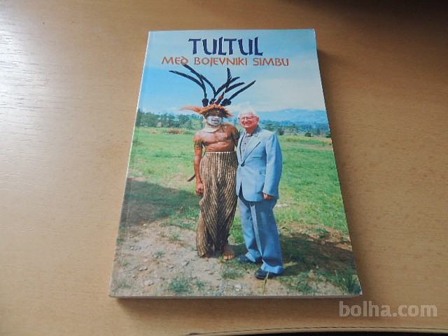 TULTUL MED BOJEVNIKI SIMBU J. KRAMAR T. CIGLAR ZALOŽBA SALVE 2003