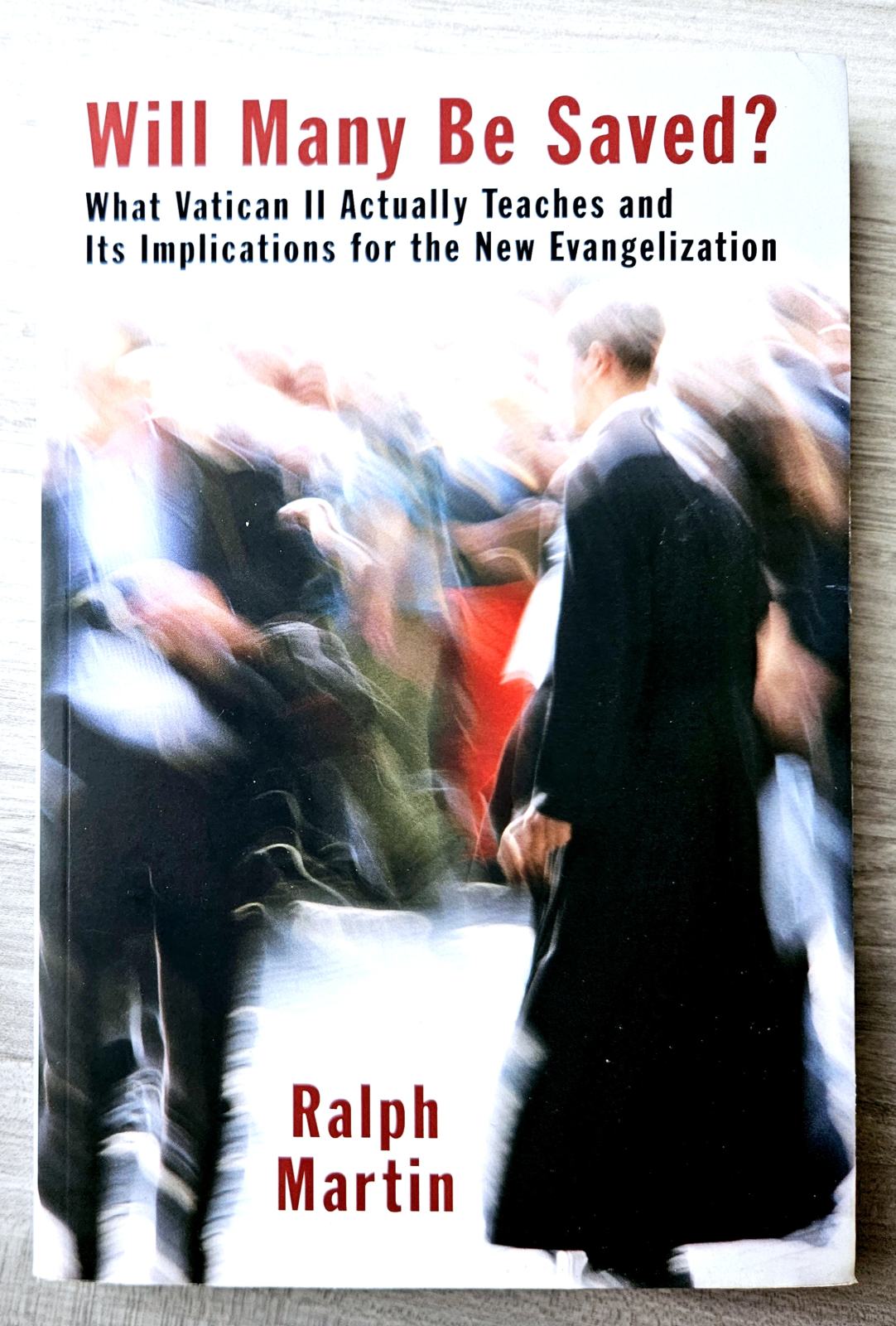 WILL MANY BE SAVED? Ralph Martin