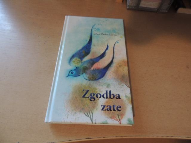 ZGODBA ZATE B. RUSTJA ZALOŽBA OGNJIŠČE 2014