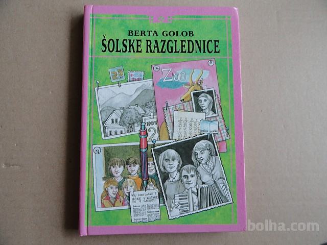 BERTA GOLOB, ŠOLSKE RAZGLEDNICE + PODPIS