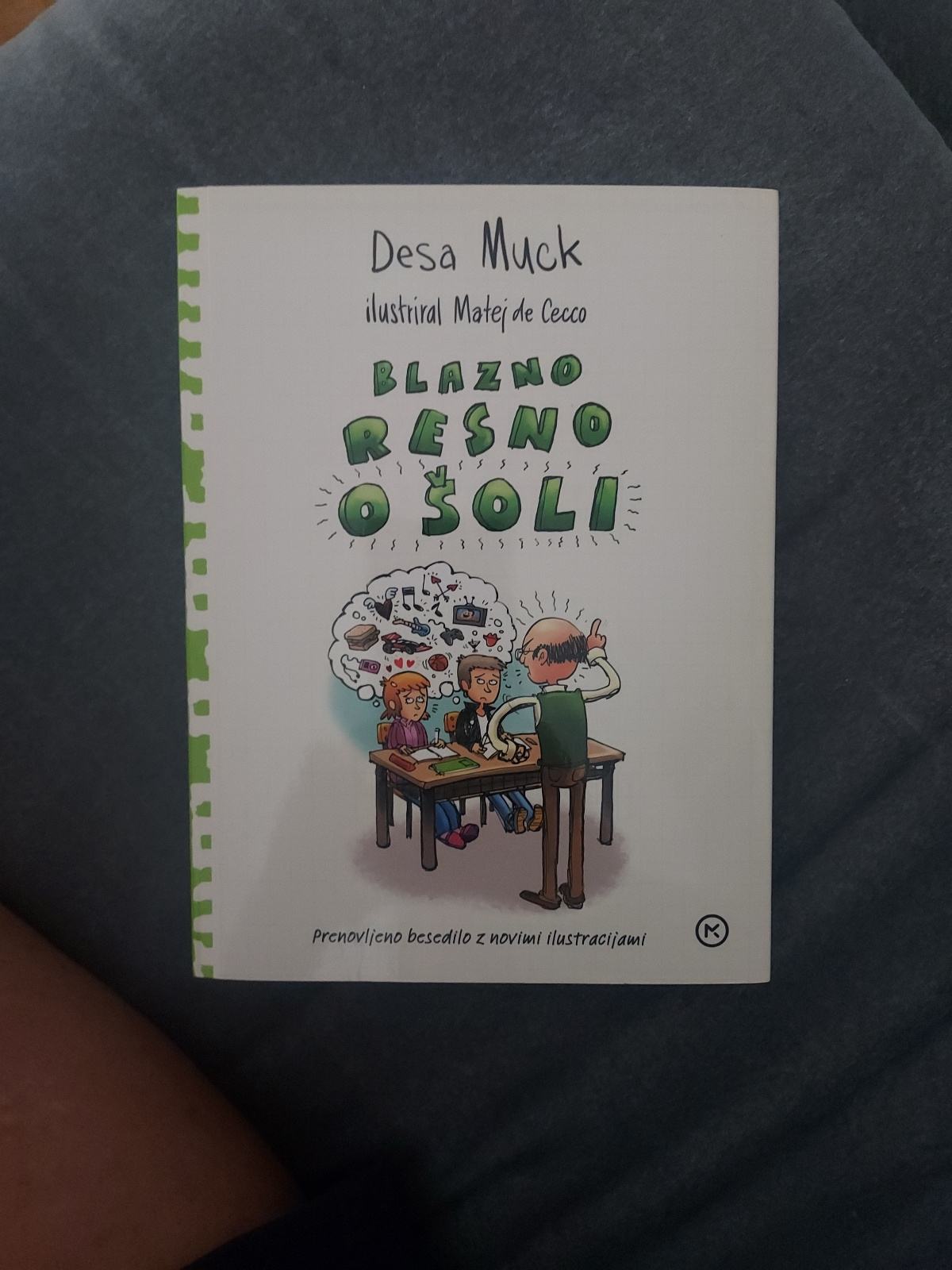 Desa Muck Blazno resno o šoli