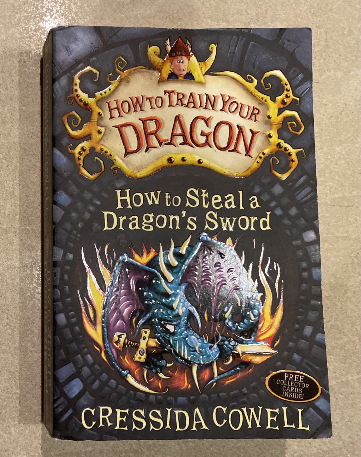 HOW TO TRAIN YOUR DRAGON How to Steal a Dragons Sword Cressida Cowell
