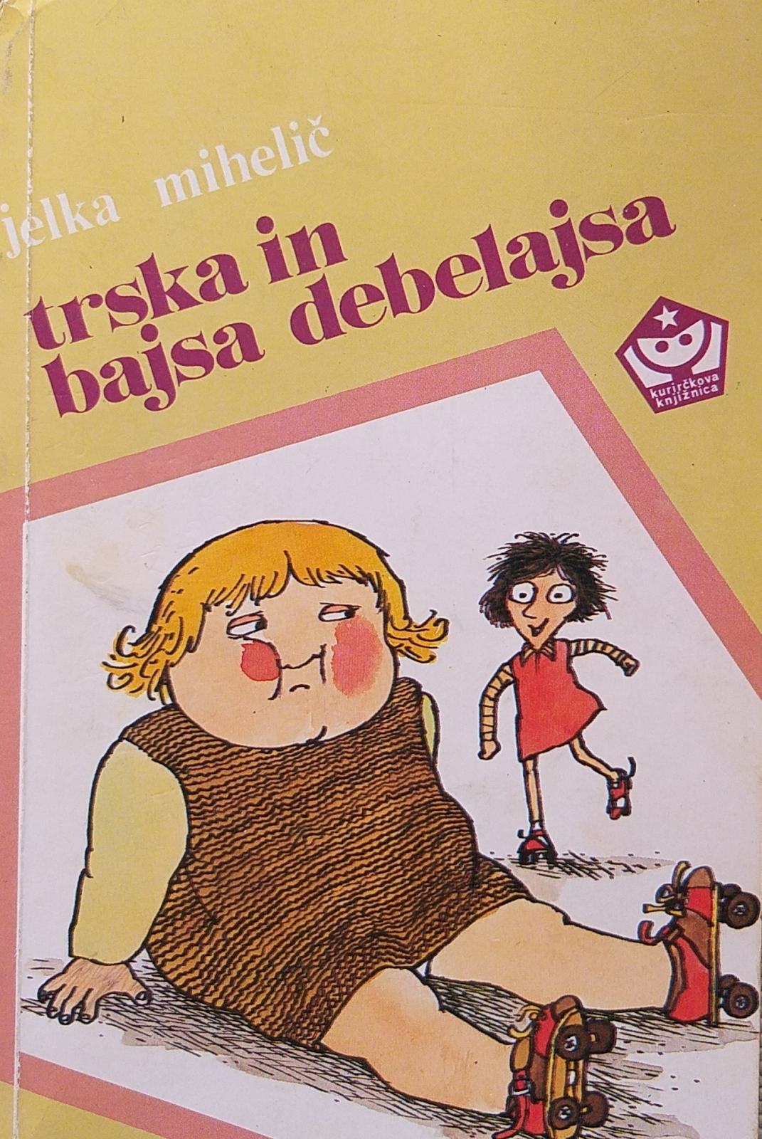 Jelka Mihelič - Trska in bajsa debelajsa [Založba Borec 1981]