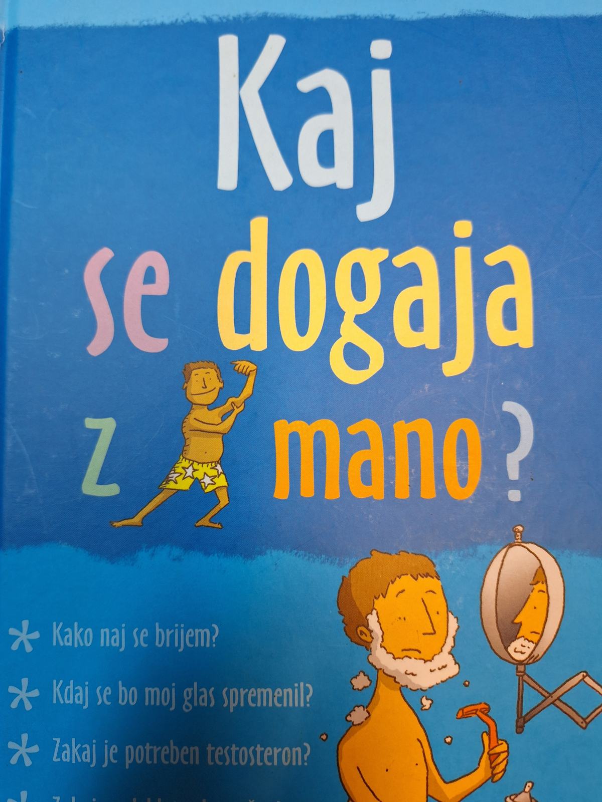 KAJ SE DOGAJA Z MANO?