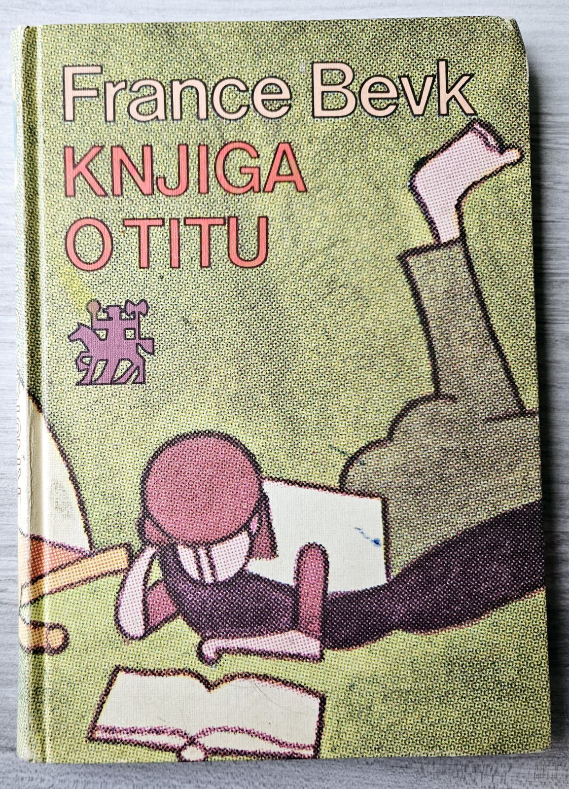 KNJIGA O TITU France Bevk