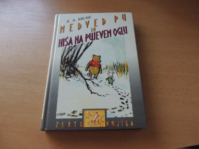 MEDVED PU IN HIŠA NA PUJEVEM OGLU A. A. MILNE MLADINSKA KNJIGA 1991