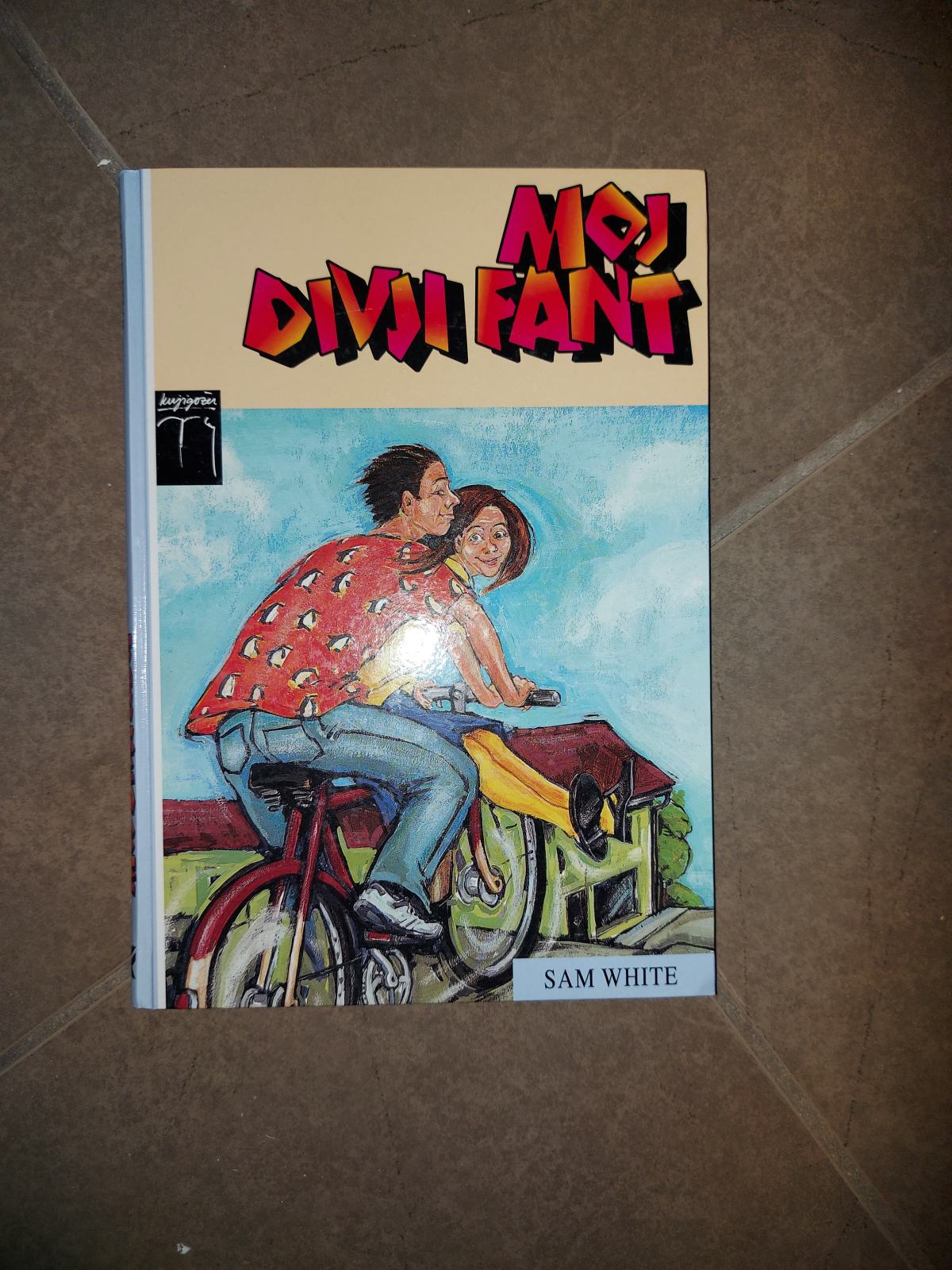 MOJ DIVJI FANT - SAM WHITE