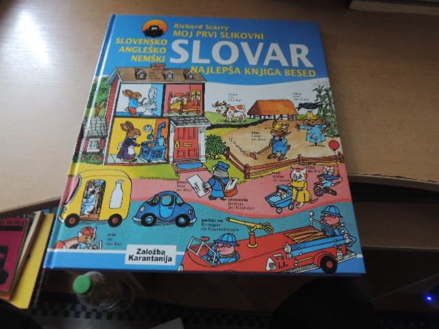 MOJ PRVI SLIKOVNI SLOVAR: SLOVENSKO-ANGLEŠKO-NEMŠKI: NAJLEPŠA KNJIGA