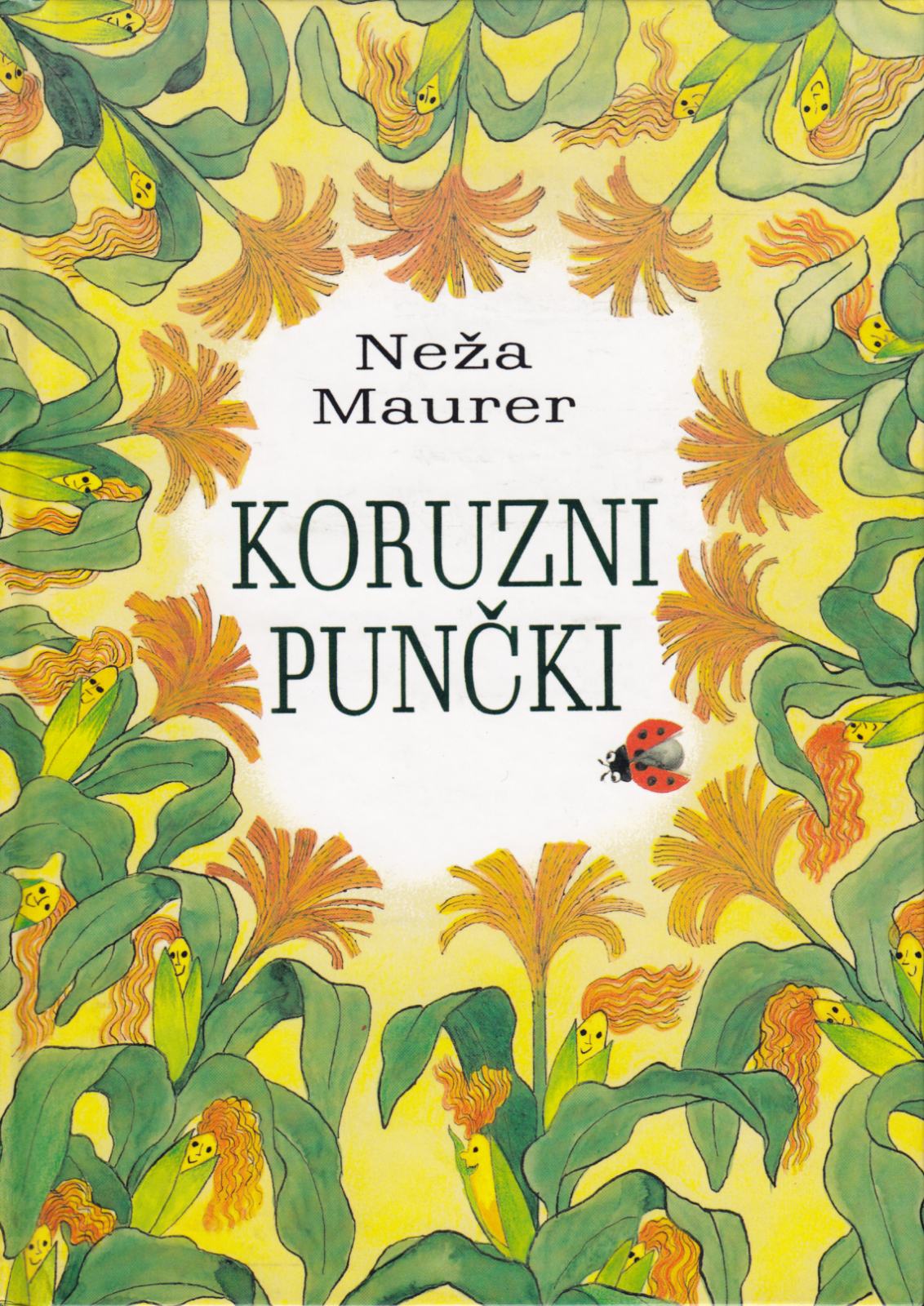 Neža Maurer: KORUZNI PUNČKI