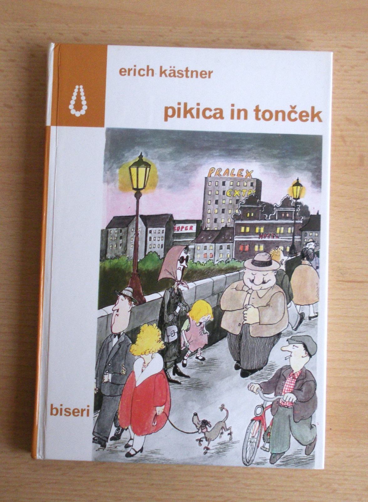 PIKICA IN TONČEK, Erich Kästner