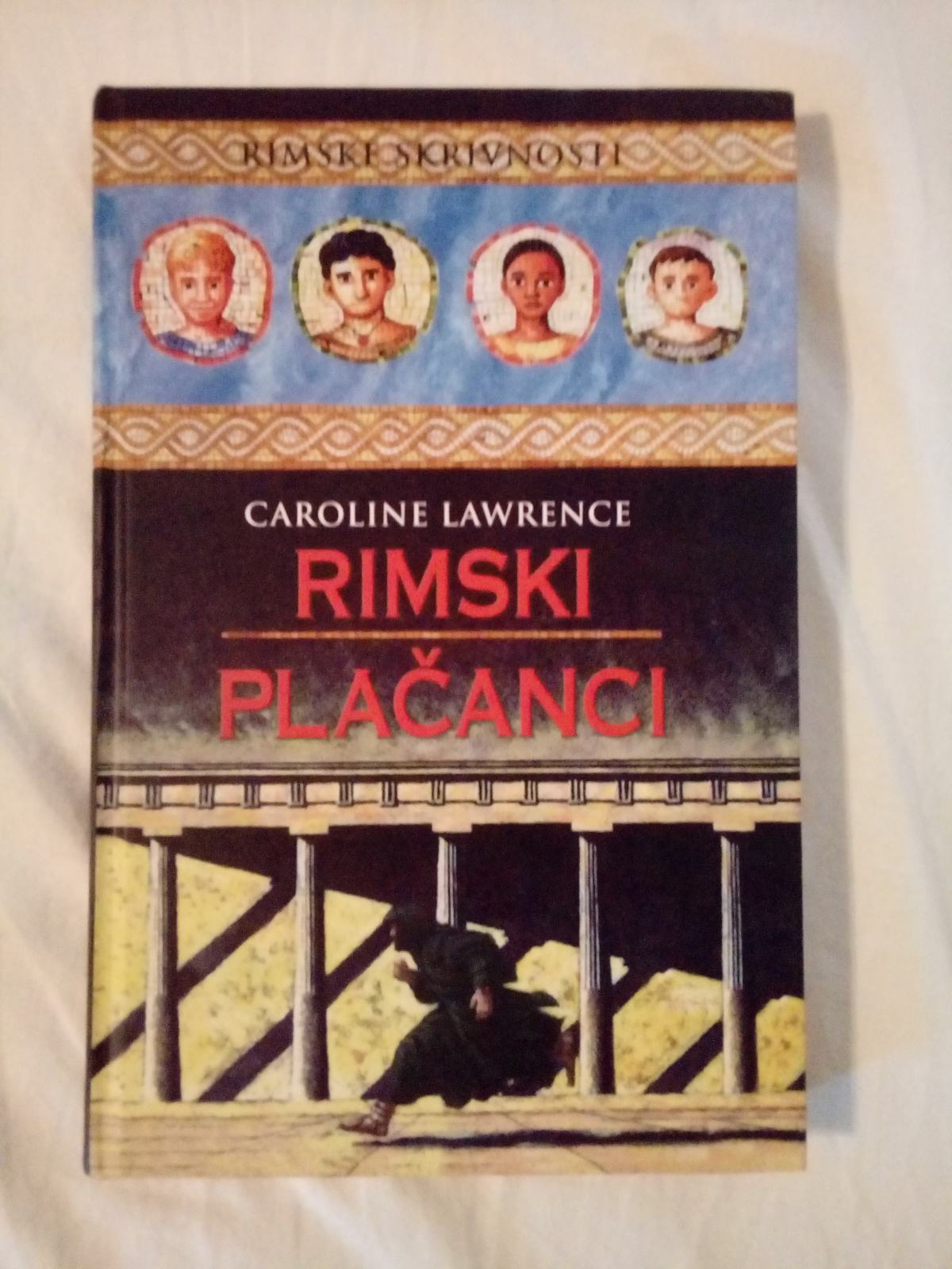 RIMSKI PLAČANCI (Caroline Lawrence)