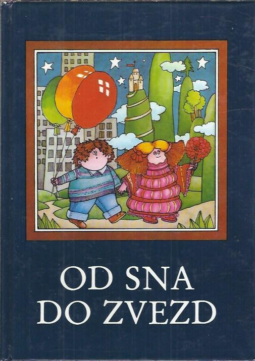 Od sna do zvezd : antologija jugoslovanske mladinske proze