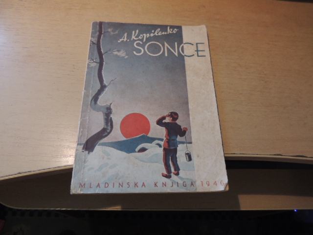 SONCE A. KOPILENKO ZALOŽBA MLADINSKA KNJIGA 1946