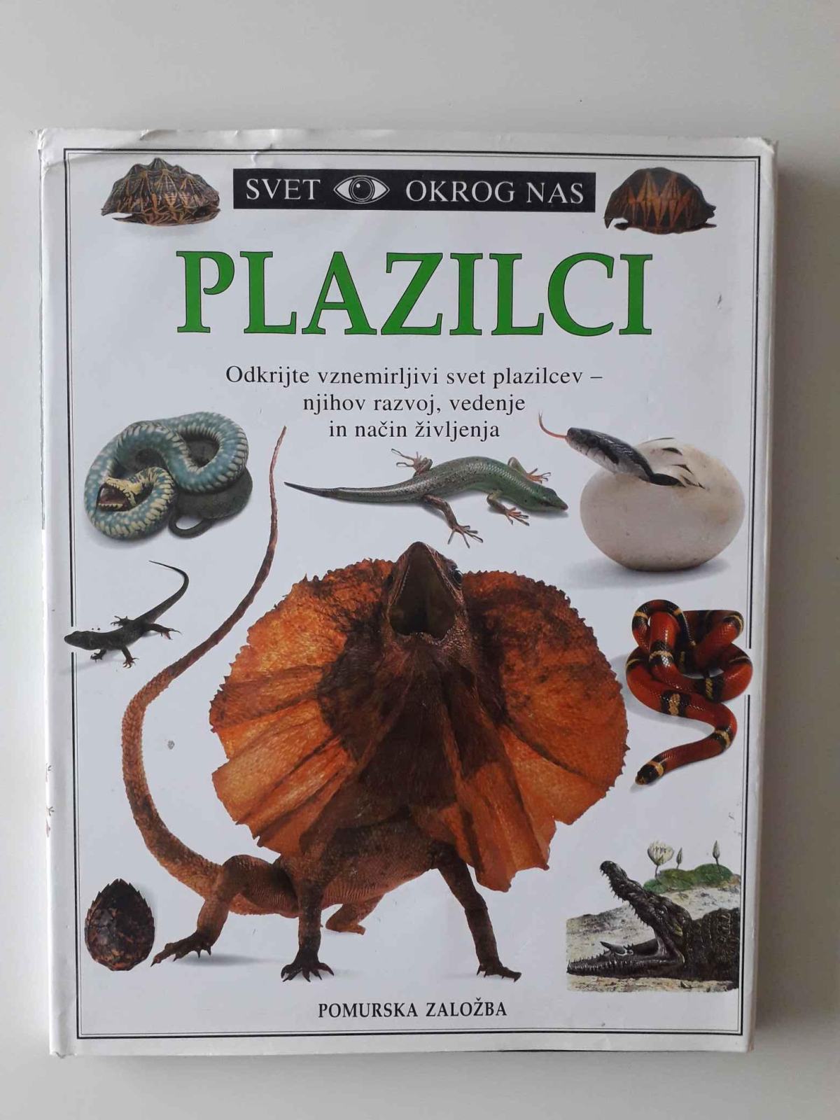 SVET OKROG NAS, PLAZILCI