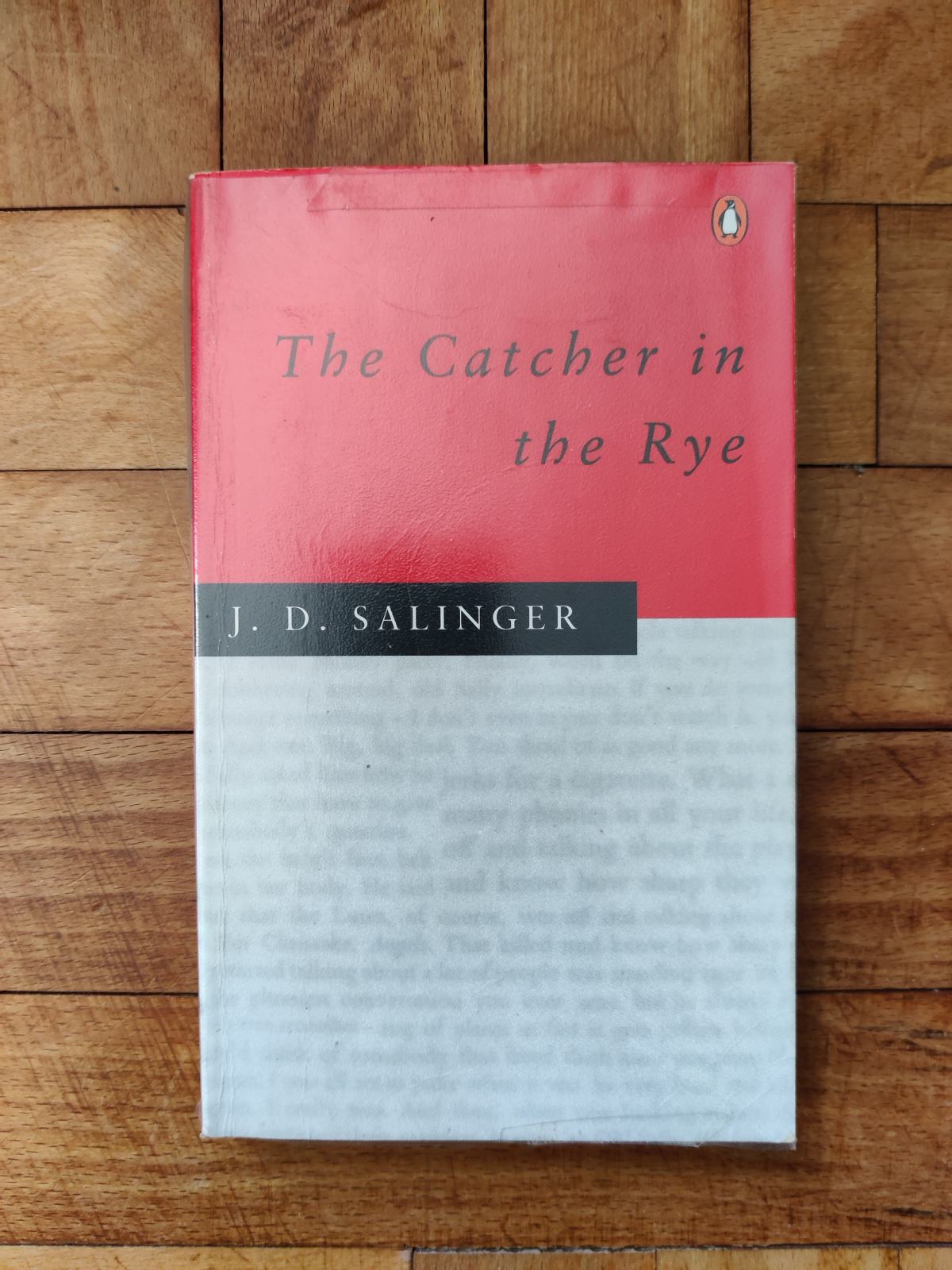 THE CATCHER IN THE RYE, J. D. Salinger