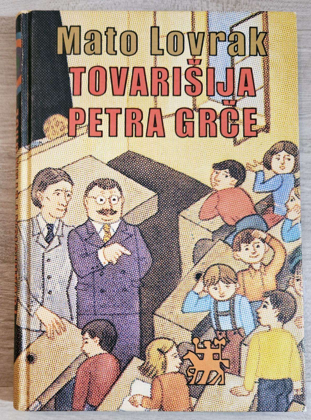 TOVARIŠIJA PETRA GRČE Mato Lovrak