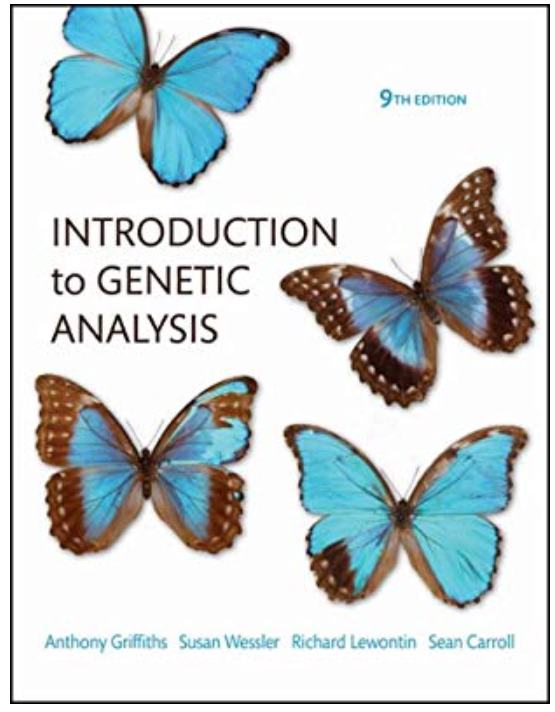 Introduction to Genetic Analysis, 9th Edition